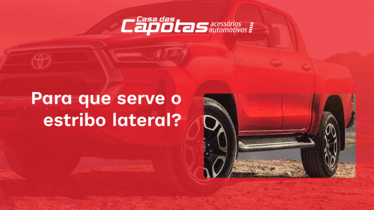 Para que serve o estribo nos carros? - Blog - Casa das Capotas